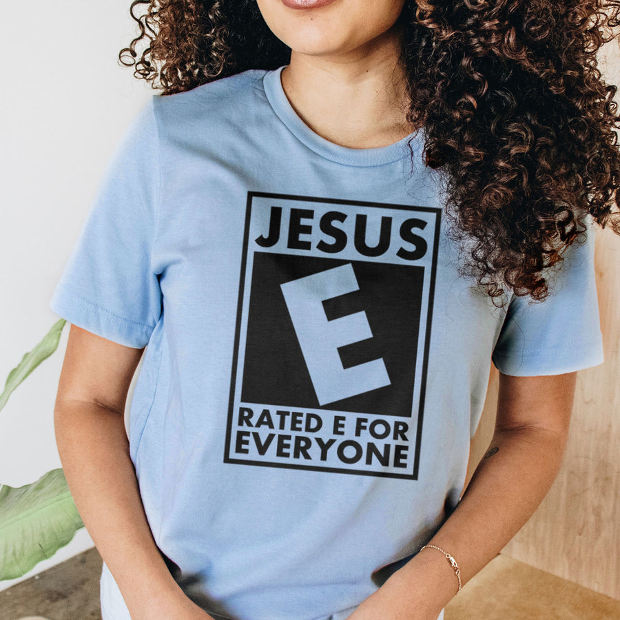 Jesus Rated E For Everyone Tee – Faithful & Co.